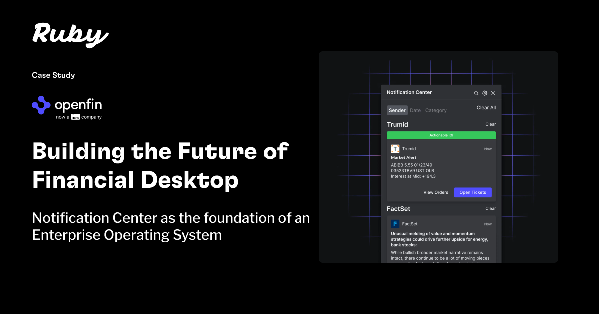 Building the Future of Financial Desktop — OpenFin Notification Platform